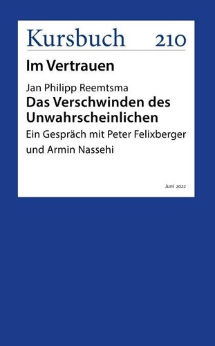 Das Verschwinden des Unwahrscheinlichen - Ein... - Jan Philipp Reemtsma ...