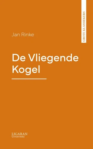 De Vliegende Kogel de Jan Rinke - Decitre