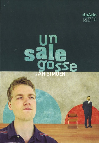 Un sale gosse de Jan Simoen - Poche - Livre - Decitre