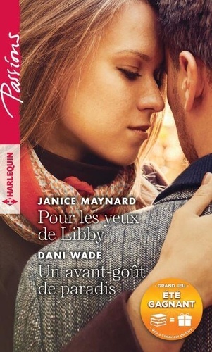 Pour les yeux de Libby - Un avant-gout de paradis... de Janice Maynard ...