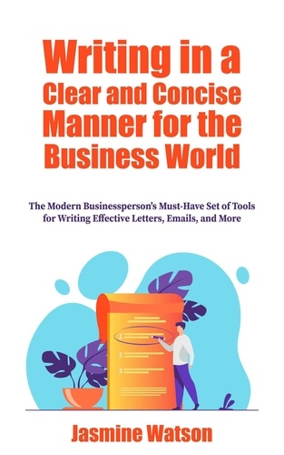 Writing in a Clear and Concise Manner for the... de Jasmine Watson ...