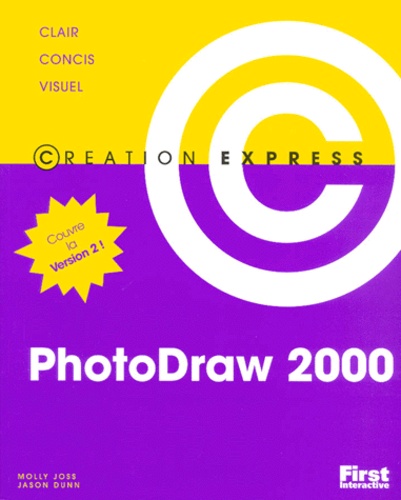 Photodraw 2000 Version 2 de Jason Dunn - Livre - Decitre