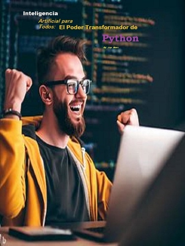 Ai Para Todos: El Poder Transformador de Python de Jay Nans - ePub - Ebooks - Decitre
