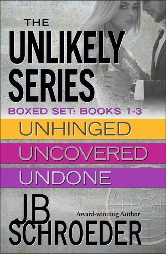 The Unlikely Series Boxed Set: Books 1-3 -... de JB Schroeder - ePub ...