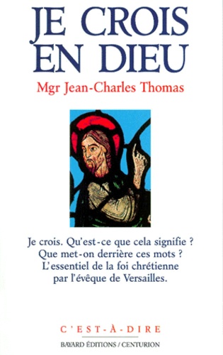 Je crois en Dieu de Jean-Charles Thomas - Livre - Decitre