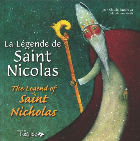 La Légende de Saint Nicolas - The Legend of... de Jean-Claude Baudroux ...