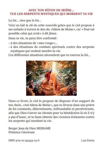 Avec ton bâton de Moïse... tue les serpents... de Jean de Dieu Mebiame ...