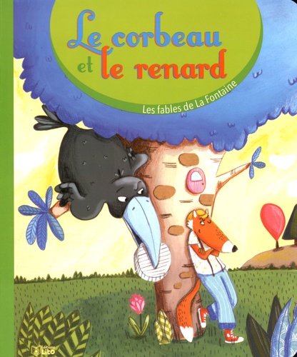Le corbeau et le renard de Jean de La Fontaine - Album - Livre - Decitre