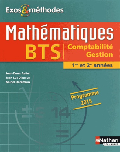 Mathématiques BTS Compabilité Gestion - Jean-Denis Astier - Livres ...