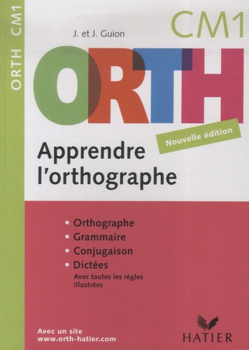 ORTH CM1 - Apprendre l'orthographe de Jean Guion - Livre - Decitre