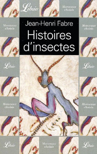 Histoires d'insectes de Jean-Henri Fabre - Poche - Livre - Decitre
