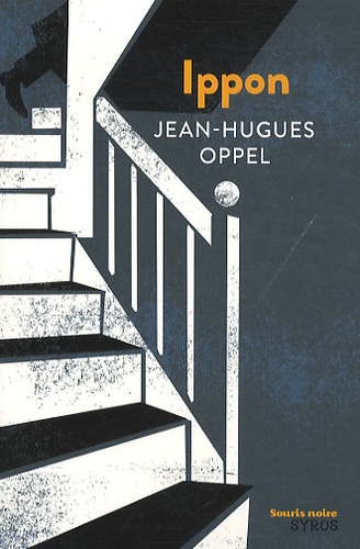 Ippon de Jean-Hugues Oppel - Livre - Decitre