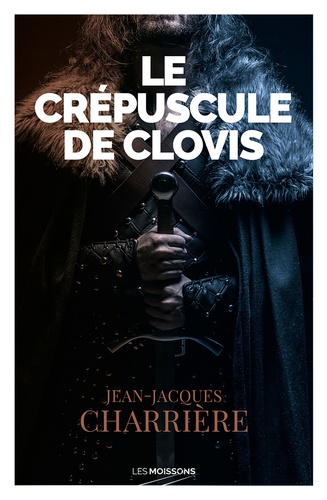 Le sang des Francs - L'épopée mérovingienne... - Jean-Jacques Charrière ...
