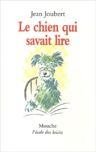 Le Chien Qui Savait Lire de Jean Joubert - Poche - Livre - Occasion ...