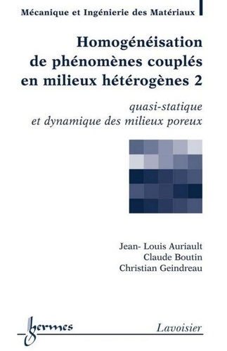 Homogénéisation de phénomènes couplés en... - Jean-Louis Auriault ...