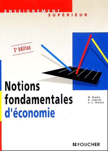 Notions fondamentales d'économie - 3ème édition de Jean-Louis Rivaud ... Notions fondamentales d'économie - 3ème édition de Jean-Louis Rivaud ...