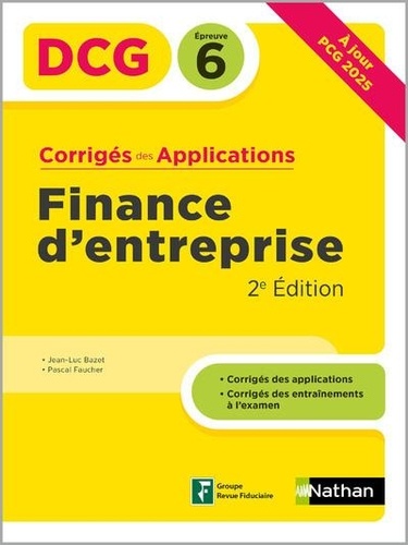 Finance d'entreprise DCG 6 - Corrigés des... de Jean-Luc Bazet - Grand Format - Livre - Decitre