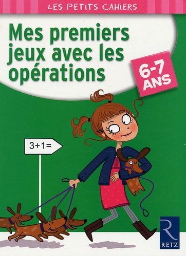 Mes premiers jeux avec les opérations 6-7 ans de Jean-Luc Caron - Livre ...