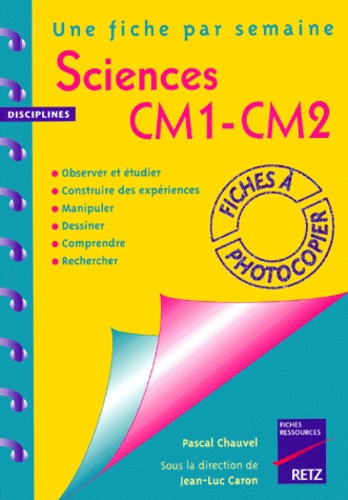Sciences CM1-CM2. - Fiches à photocopier de Jean-Luc Caron - Livre ...
