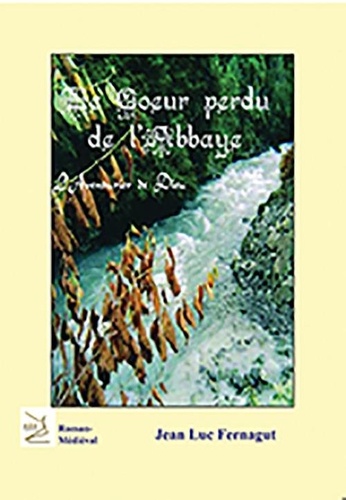 le cœur perdu de l'abbaye (réedition) -... de Jean luc Fernagut - Livre ...