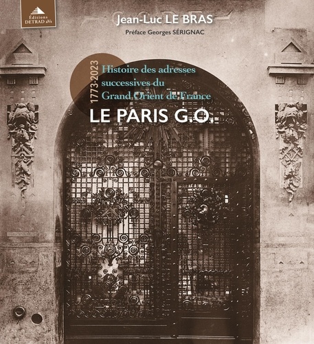 Le Paris G.O. - Petite histoire des adresses du... de Jean-Luc Le Bras ...