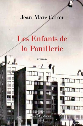 Les Enfants de la Pouillerie - Aubervilliers de Jean-Marc Caron - Livre ...