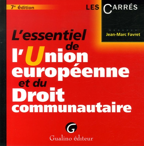 L'essentiel de l'Union européenne et du Droit... - Jean-Marc Favret ...
