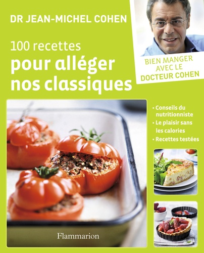 100 recettes pour alléger nos classiques - Jean-Michel Cohen - Livres ...