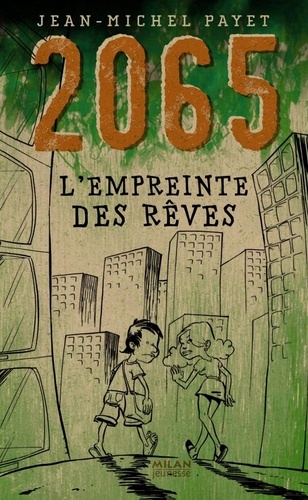 2065 Tome 3. L'empreinte des rêves de Jean-Michel Payet - Livre - Decitre