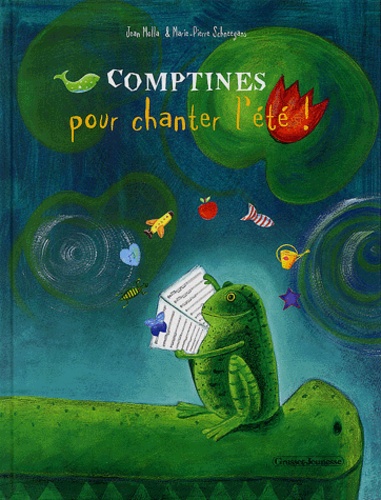 Comptines pour chanter l'été de Jean Molla - Album - Livre - Decitre