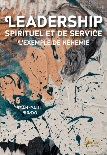 Leadership spirituel et de service - L'exemple de... de Jean-Paul Bado - Grand Format - Livre ...
