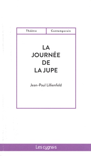 La journée de la jupe de Jean-Paul Lillienfeld - Grand Format - Livre ...