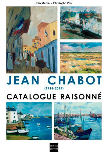 Jean Chabot (1914-2015) - Catalogue raisonné de Jean-Paul Martini ...