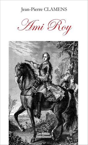 Ami roy de Jean-pierre Clamens - Livre - Decitre