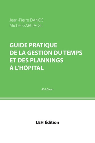 Guide pratique de la gestion du temps et des... de Jean-Pierre Danos ...