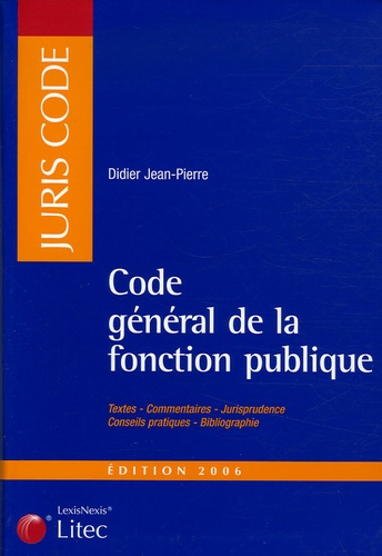 Code général de la fonction publique 2006 - Jean-Pierre Didier - Livres - Furet du Nord