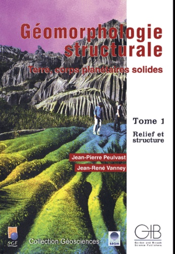 Géomorphologie structurale Terre, corps... de Jean-Pierre Peulvast ...