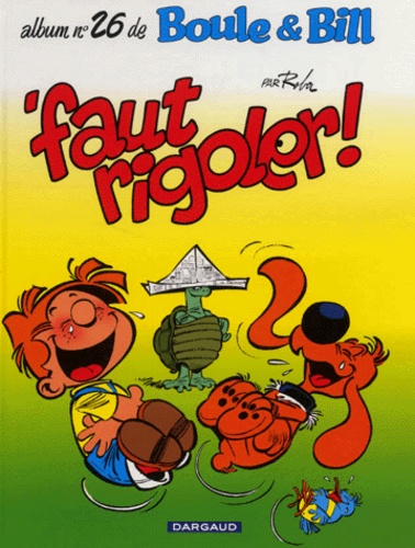 Boule et Bill Tome 26. 'Faut rigoler ! de Jean Roba - Album - Livre - Occasion - Decitre
