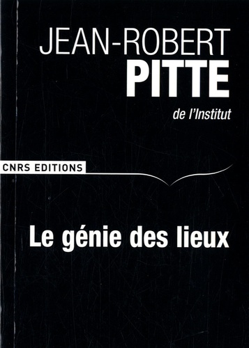 Le génie des lieux de Jean-Robert Pitte - Livre - Decitre