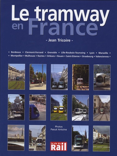 Le tramway en France de Jean Tricoire - Livre - Decitre