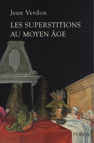 Les superstitions au Moyen Age de Jean Verdon - Livre - Decitre