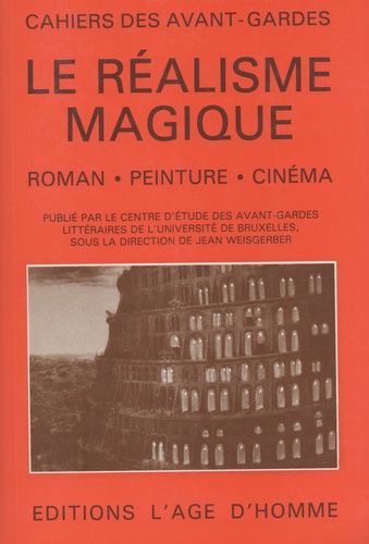 Le réalisme magique - Roman, peinture et cinéma de Jean Weisgerber ...