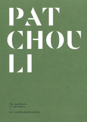 Patchouli - Patchouli in perfumery de Jeanne Doré - Grand Format ...