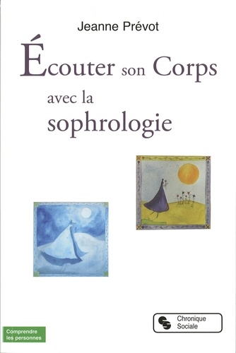 Ecouter son Corps avec la sophrologie de Jeanne Prevot - Poche - Livre ...