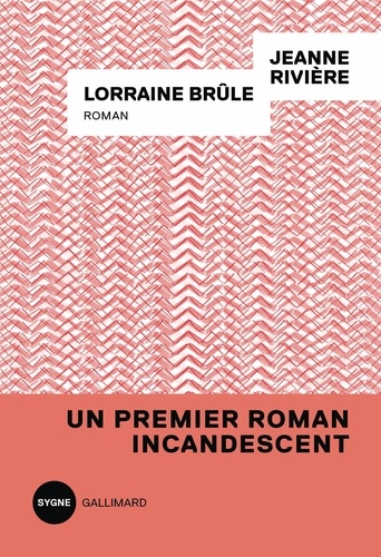 Lorraine brûle de Jeanne Rivière - Grand Format - Livre - Decitre