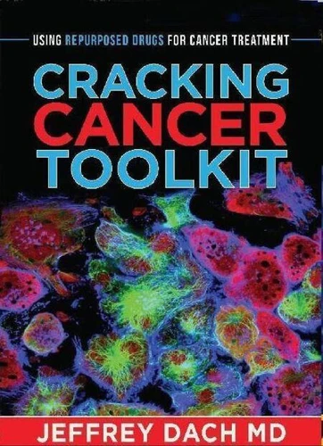 Cracking Cancer Toolkit, Using Repurposed Drugs for Cancer Treatment de ...