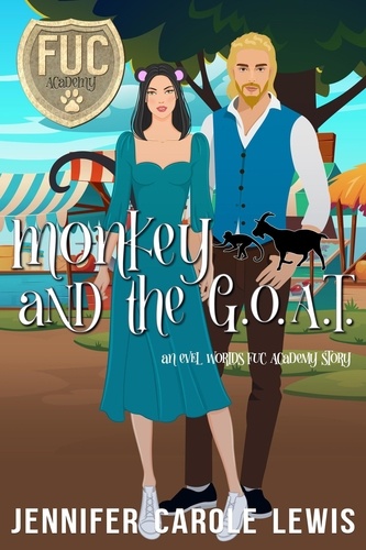 Monkey and the GOAT - FUC Academy, #37 de Jennifer Carole Lewis - ePub ...