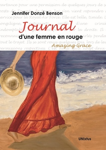 Journal d'une femme en rouge - Amazing Grace - Jennifer Donzé Benson ...