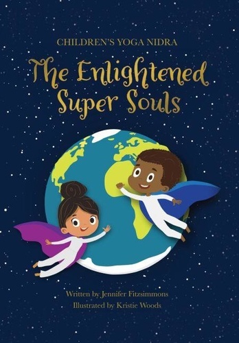 Children's Yoga Nidra - The Enlightened Super... - Jennifer Fitzsimmons ...