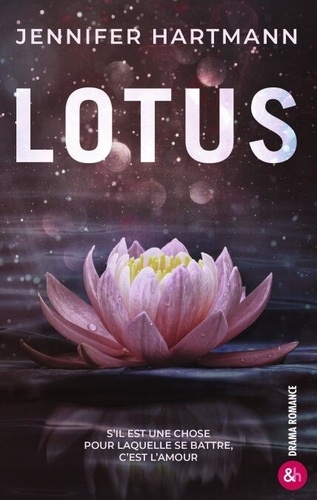 LOTUS - Par Jennifer Hartmann, l'autrice... - Jennifer Hartmann ...